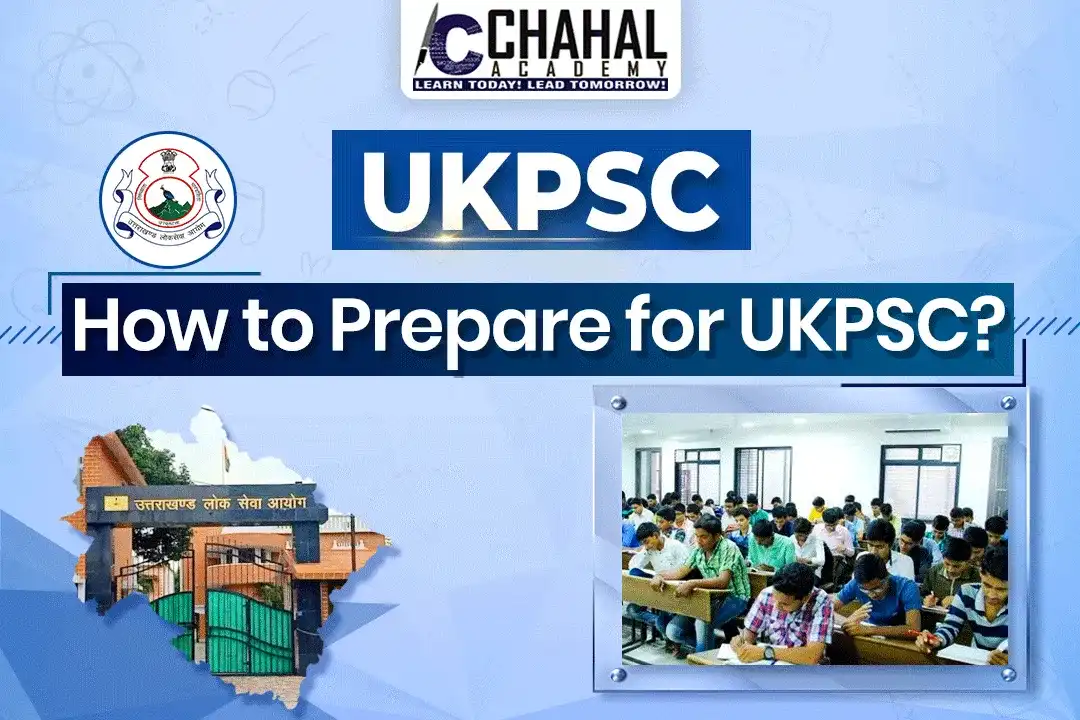 Best UKPSC Preparation Strategy| How to Prepare for UKPSC?